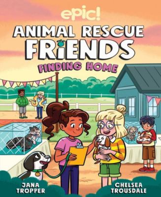 Barnes & Noble Animal Rescue Friends: Finding Home by Jana Tropper - Macy's