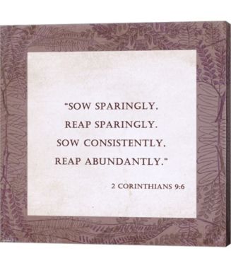 Sow Sparingly 2 Corinthians 9|6 by Unknown Canvas Art - Macy's