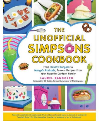 The Unofficial Simpsons Cookbook - From Krusty Burgers to Marge's ...