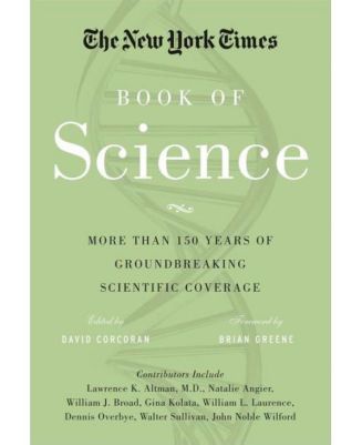 The New York Times Book of Science: More than 150 Years of ...