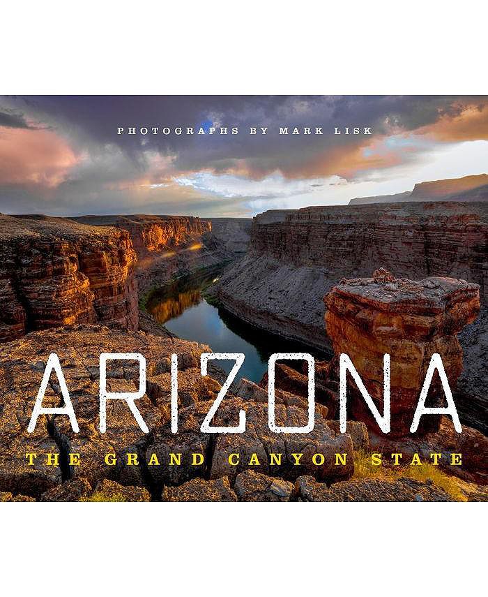 Barnes & Noble Arizona: The Grand Canyon State by Mark Lisk - Macy's