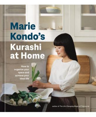 Marie Kondo's Kurashi at Home- How to Organize Your Space and Achieve your Ideal Life by Marie ...