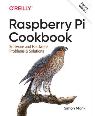Raspberry Pi Cookbook: Software and Hardware Problems and Solutions by Simon Monk - Macy's