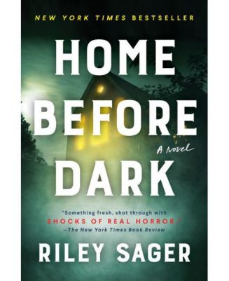 Home before Dark by Riley Sager - Macy's