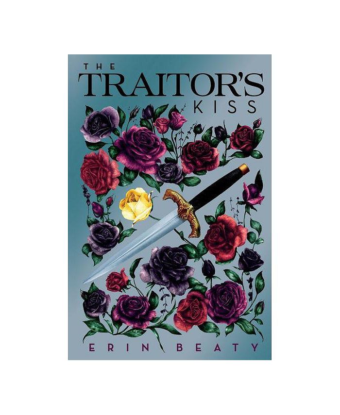 Barnes & Noble The Traitor's Kiss (Traitor's Trilogy Series #1) by Erin ...
