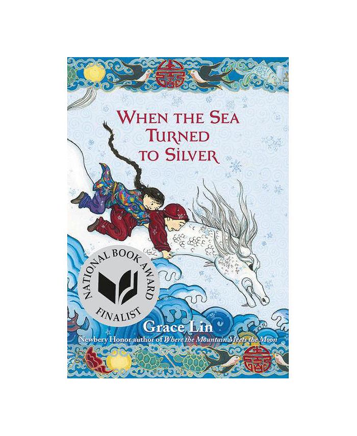 Barnes & Noble When the Sea Turned to Silver by Grace Lin - Macy's