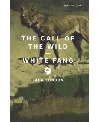 The Call of the Wild and White Fang (Signature Classics) by Jack London ...