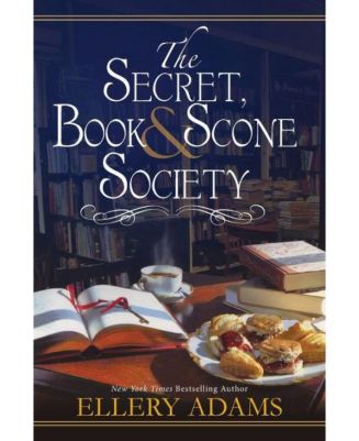The Secret, Book & Scone Society (Secret, Book & Scone Society Series #1) by Ellery Adams - Macy's
