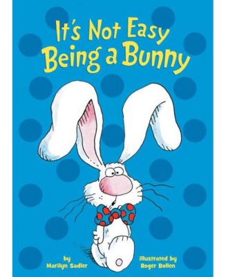 It's Not Easy Being A Bunny by Marilyn Sadler - Macy's