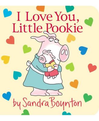 I Love You, Little Pookie by Sandra Boynton - Macy's