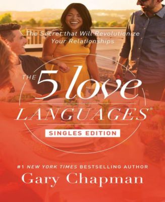 The 5 Love Languages Singles Edition- The Secret that Will ...