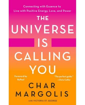 The Universe Is Calling You - Connecting with Essence to Live with ...