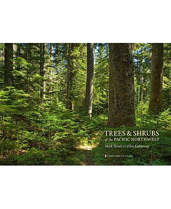 Barnes & Noble Trees and Shrubs of the Pacific Northwest by Mark Turner - Macy's