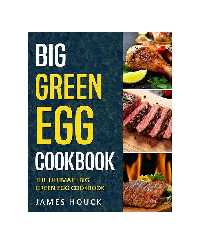 Barnes & Noble Big Green Egg - Big Green Egg Cookbook - Quick and Easy ...