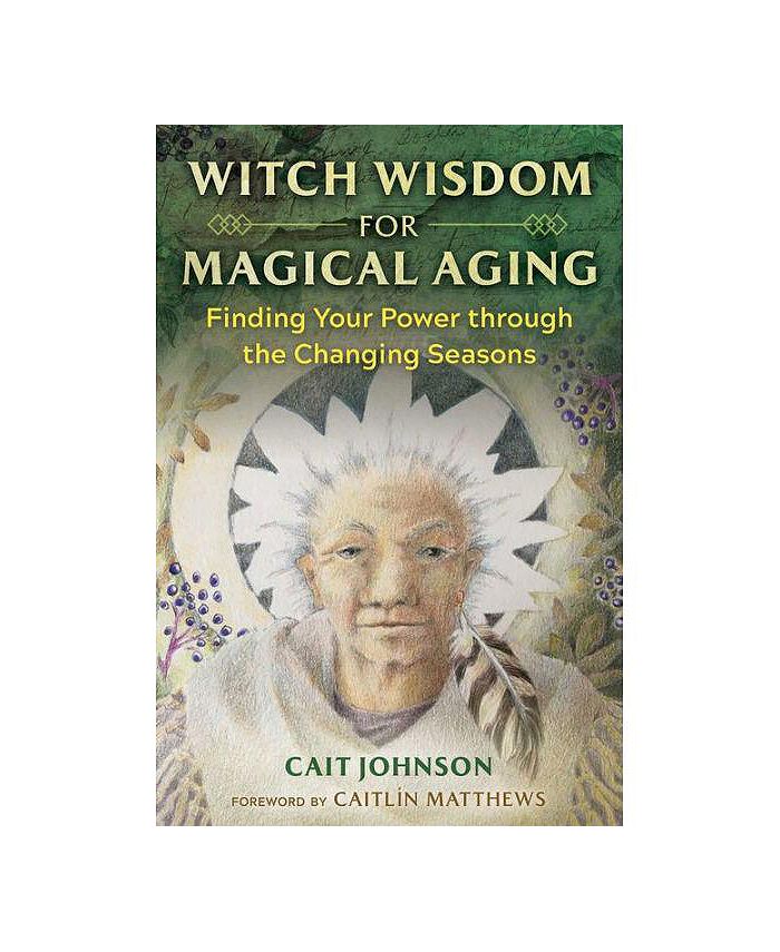 Barnes & Noble Witch Wisdom for Magical Aging: Finding Your Power ...