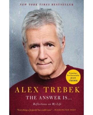 The Answer Is . . .: Reflections on My Life by Alex Trebek - Macy's