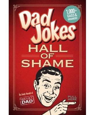 Dad Jokes: Hall of Shame: Best Dad Jokes Gifts For Dad 1,000 of the ...