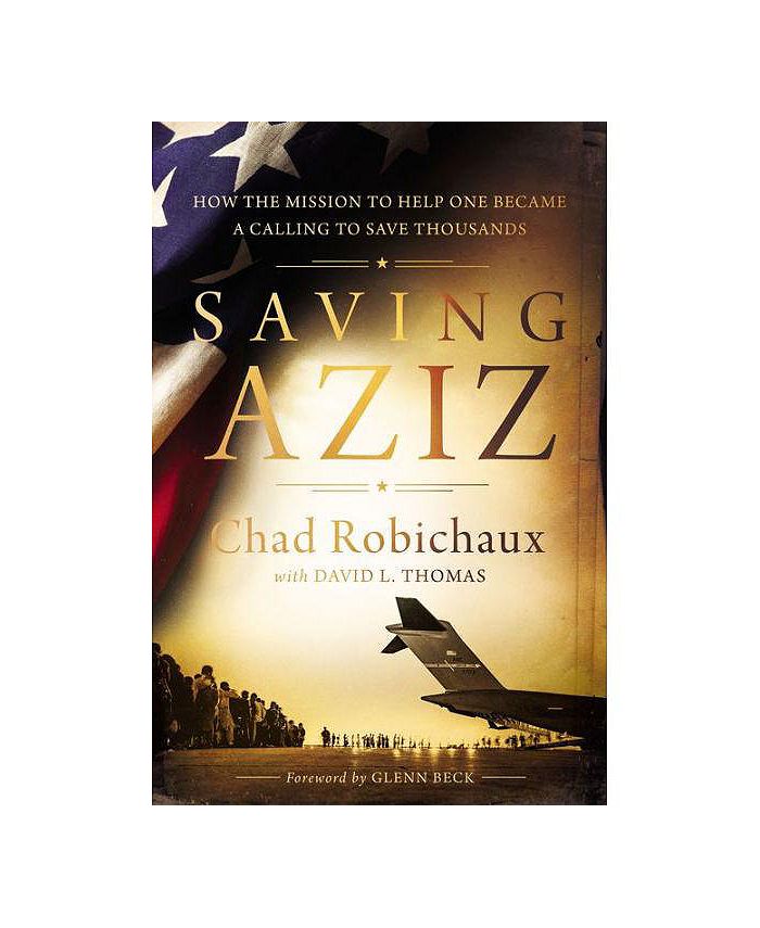 Barnes & Noble Saving Aziz: How the Mission to Help One Became a ...