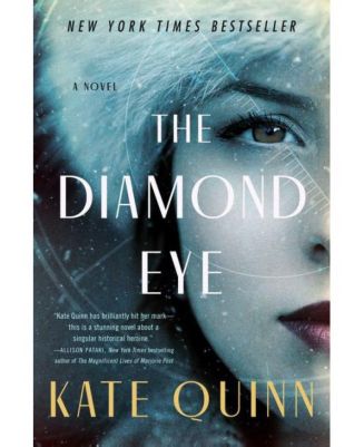 The Diamond Eye: A Novel by Kate Quinn - Macy's