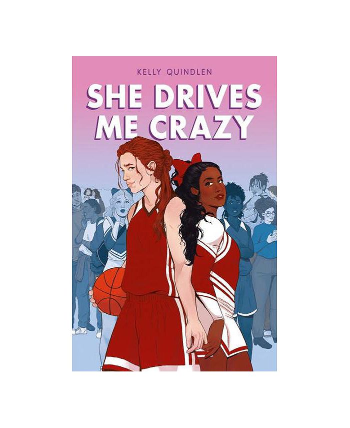 Barnes & Noble She Drives Me Crazy by Kelly Quindlen - Macy's