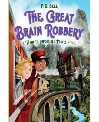 The Great Brain Robbery: A Train to Impossible Places Novel by P. G ...