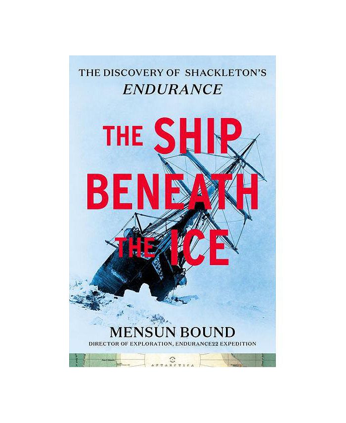 Barnes & Noble The Ship Beneath The Ice - The Discovery of Shackleton's ...