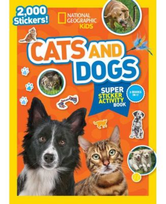 National Geographic Kids Cats and Dogs Super Sticker Activity Book by ...