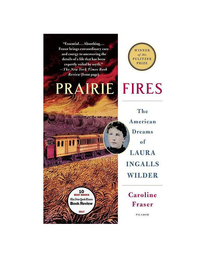 Barnes & Noble Prairie Fires- The American Dreams of Laura Ingalls ...