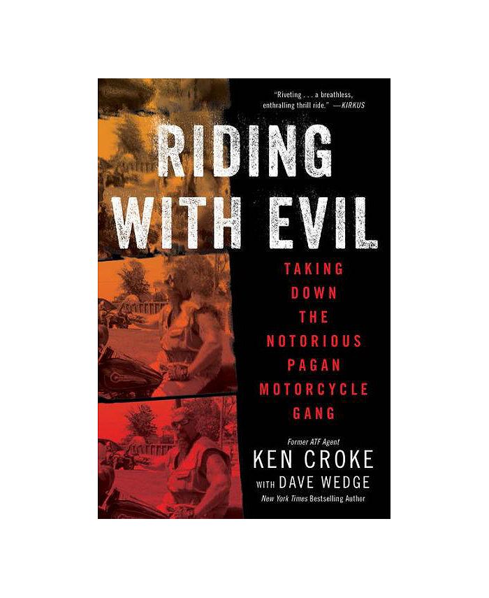 Barnes & Noble Riding with Evil- Taking Down the Notorious Pagan ...