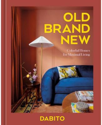 Old Brand New- Colorful Homes for Maximal Living (An Interior Design ...