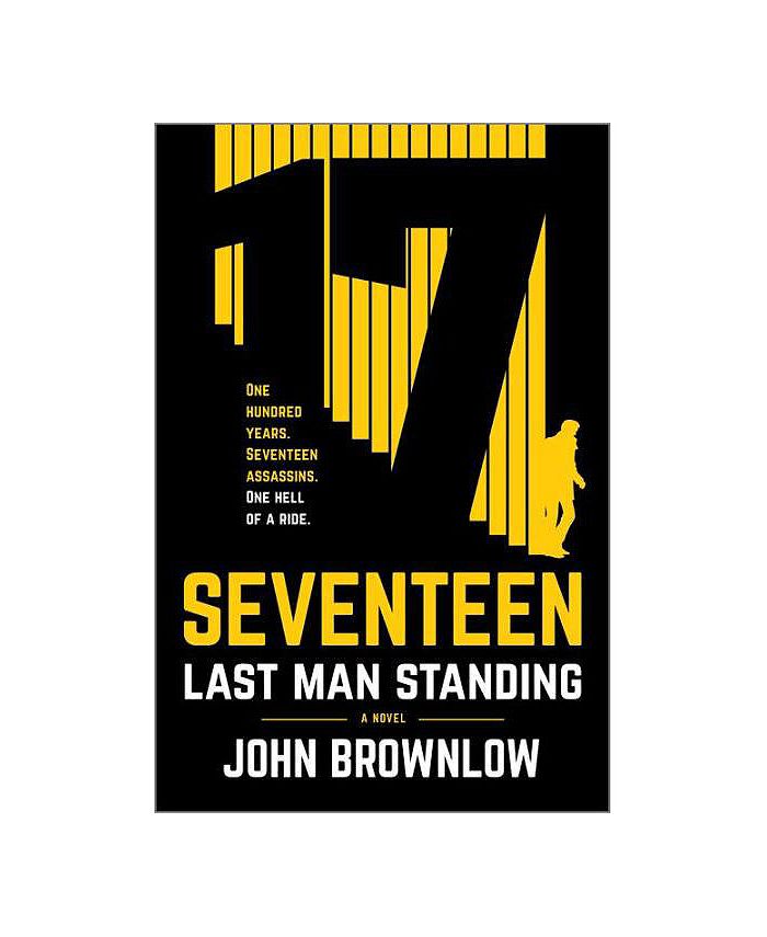 Barnes & Noble Seventeen- Last Man Standing by John Brownlow - Macy's