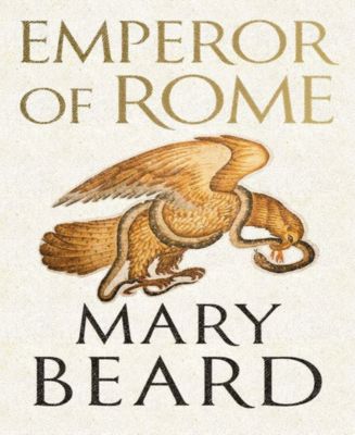 Emperor of Rome- Ruling the Ancient Roman World by Mary Beard - Macy's
