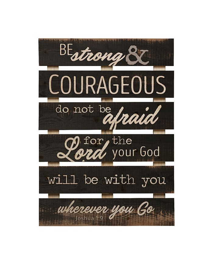P Graham Dunn Be Strong & Courageous Wall Art - Macy's