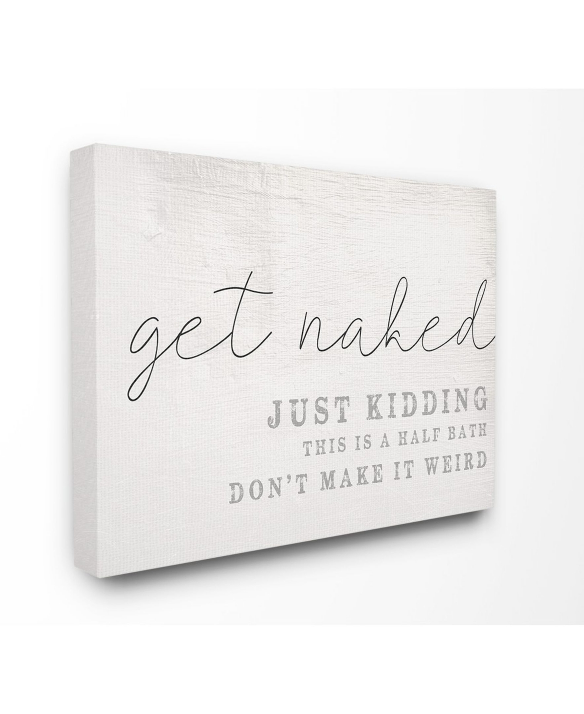 Stupell Industries Get Naked This Is A Half Bath Wood Look Typography  16 L x 20 H - Multi