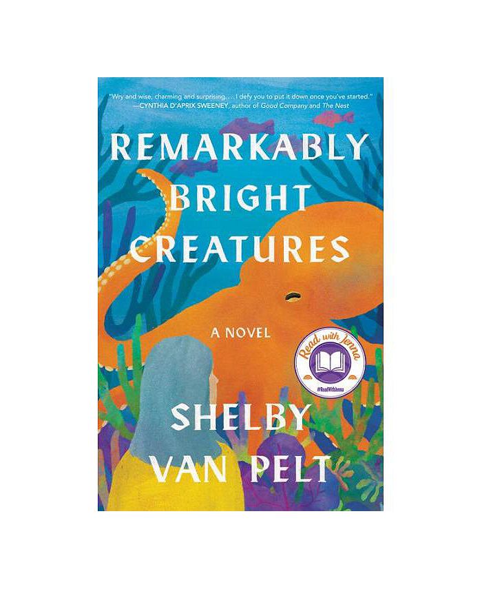 Barnes & Noble Remarkably Bright Creatures by Shelby Van Pelt - Macy's