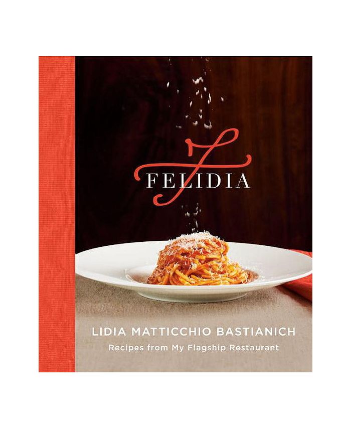 Barnes & Noble Felidia - Recipes from My Flagship Restaurant - A ...