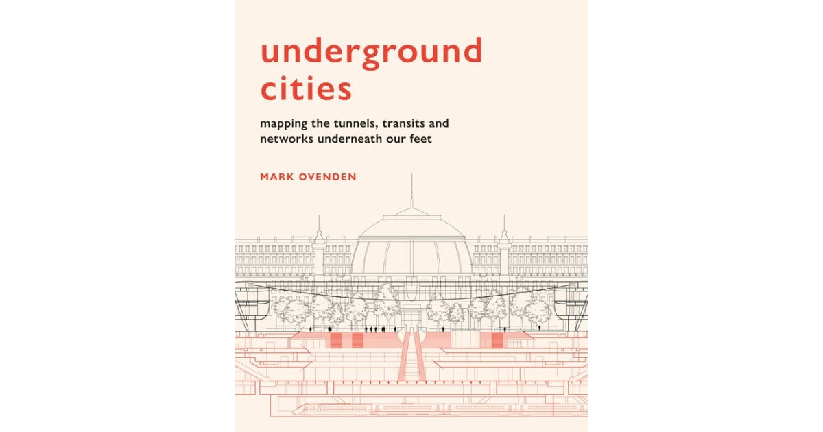 Barnes & Noble Underground Cities - Mapping the Tunnels, Transits and ...
