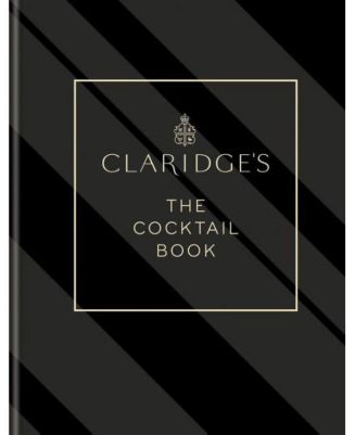 Claridge's - The Cocktail Book by Claridge'S - Macy's