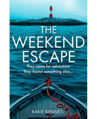 The Weekend Escape by Rakie Bennett - Macy's