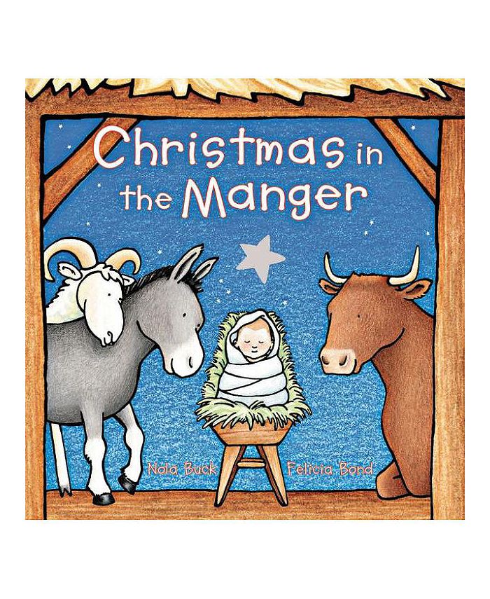 Barnes & Noble Christmas in the Manger (Padded Board Book) by Nola Buck ...