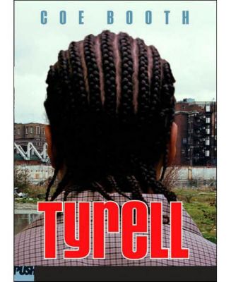Tyrell by Coe Booth - Macy's