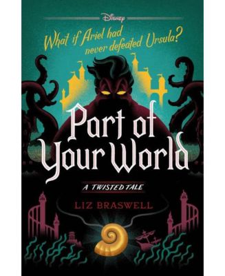 Part of Your World (Twisted Tale Series #5) by Liz Braswell - Macy's
