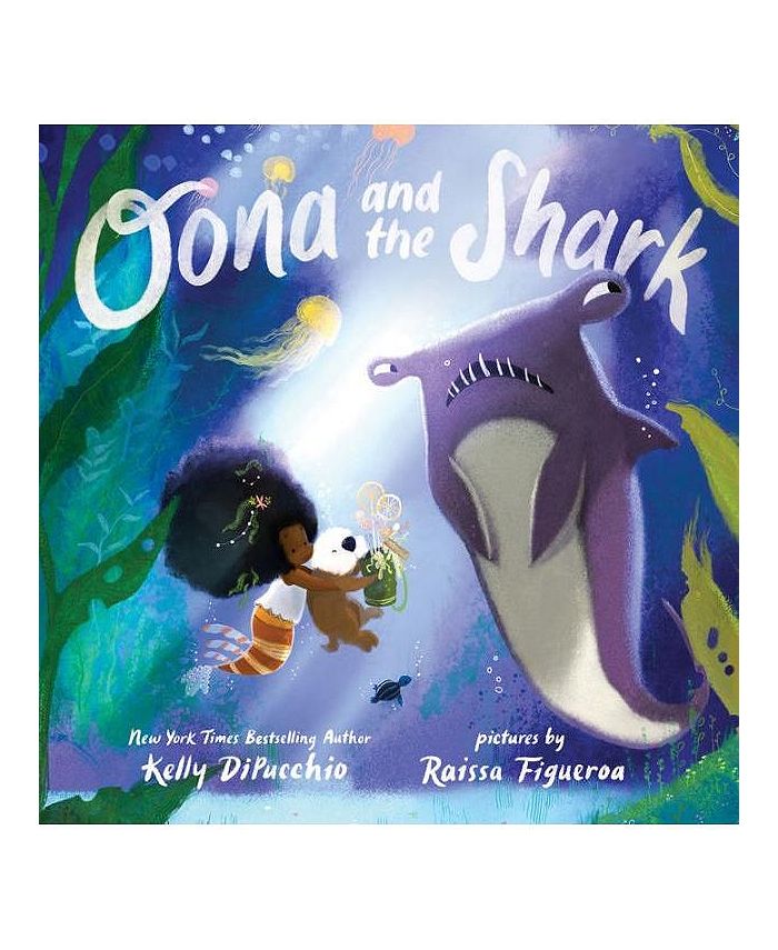 Barnes & Noble Oona and the Shark by Kelly Dipucchio - Macy's