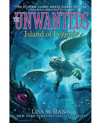 Barnes & Noble Island of Legends Unwanteds Series 4 by Lisa McMann - Macy's