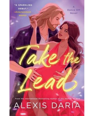 Take the Lead- A Dance Off Novel by Alexis Daria - Macy's