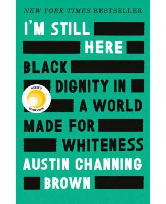 Barnes & Noble I'm Still Here- Black Dignity in a World Made for ...