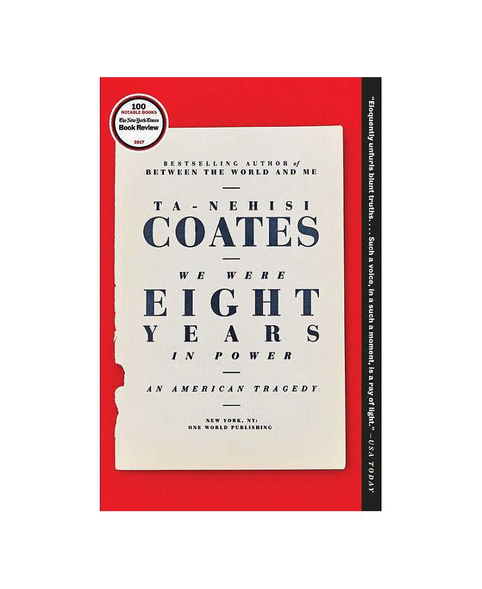 Barnes & Noble We Were Eight Years in Power- An American Tragedy by Ta ...