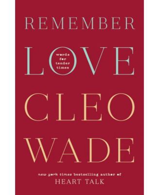 Remember Love- Words for Tender Times by Cleo Wade - Macy's