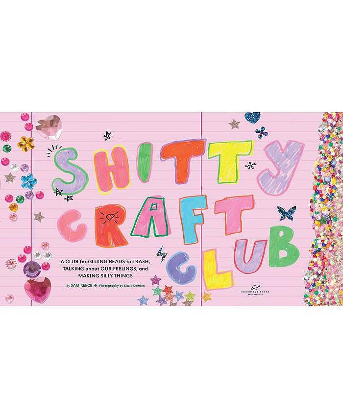 Barnes & Noble Shitty Craft Club- A Club for Gluing Beads to Trash ...
