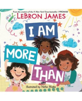 I Am More Than by LeBron James - Macy's